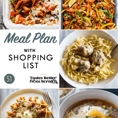 Free Weekly Meal Plans (with Grocery Lists) - Tastes Better from Scratch