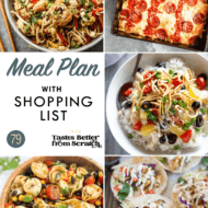 Free Weekly Meal Plans (with Grocery Lists) - Tastes Better from Scratch