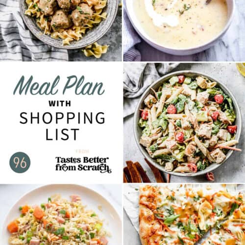 Free Weekly Meal Plans (with Grocery Lists) - Tastes Better from Scratch