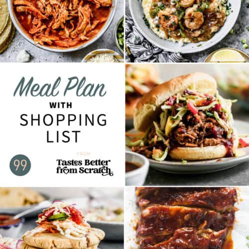 Free Weekly Meal Plans (with Grocery Lists) - Tastes Better from Scratch