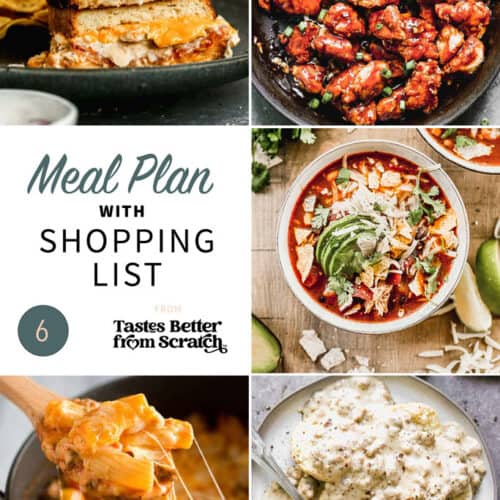 Free Weekly Meal Plans (with Grocery Lists) - Tastes Better from Scratch