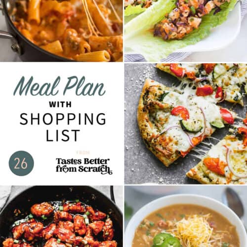 Free Weekly Meal Plans (with Grocery Lists) - Tastes Better from Scratch