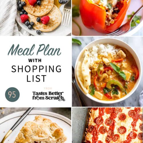 Free Weekly Meal Plans (with Grocery Lists) - Tastes Better from Scratch