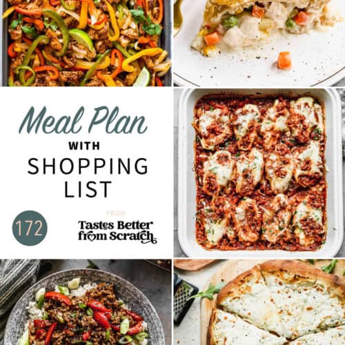 Free Weekly Meal Plans (with Grocery Lists) - Tastes Better from Scratch