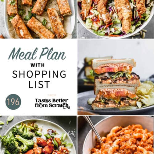 Free Weekly Meal Plans (with Grocery Lists) - Tastes Better from Scratch