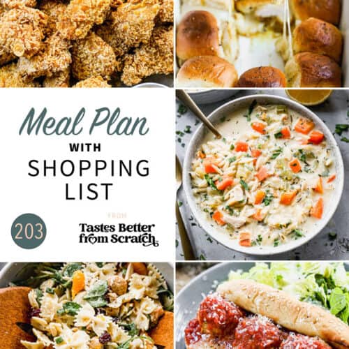 Free Weekly Meal Plans (with Grocery Lists) - Tastes Better from Scratch